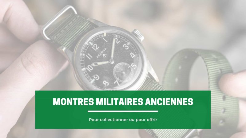 Explorez le monde des montres militaires anciennes